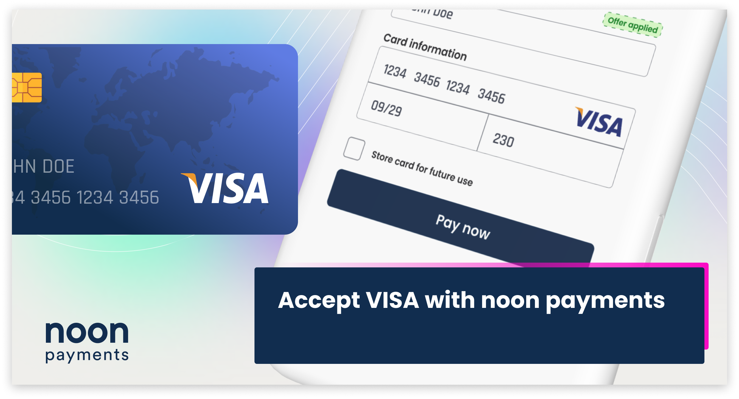 Accept Visa Payments Securely & Seamlessly- noon payments Blog